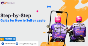 A step-by-step guide for How to Sell on Zepto | G2S Technology